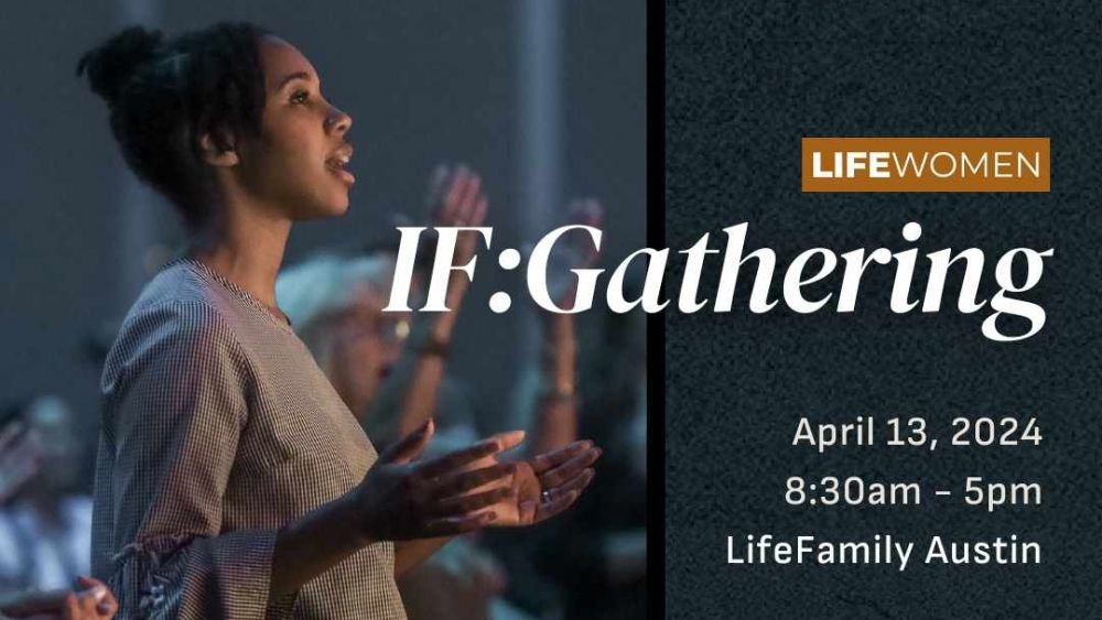 IF: Gathering | Women's Gathering in Austin Texas